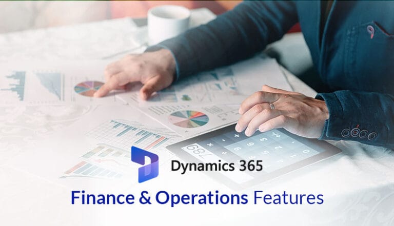 op Dynamics 365 Finance & Operations Features for Growth