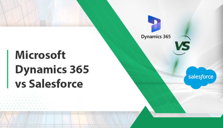 Microsoft Dynamics 365 vs Salesforce - Comparative Analysis