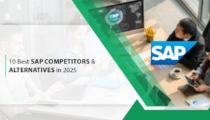 9 Best SAP Competitors & Alternatives in 2025 - Evincible Solutions