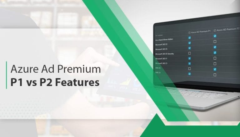 Azure Ad Premium P1 vs P2 Features | Key Differences Explained